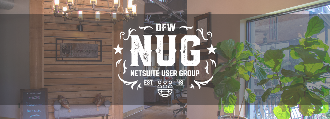 NetSuite User Group | Dallas | DFW | Texas